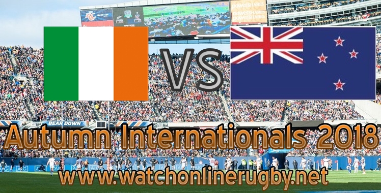Live Stream Ireland Vs New Zealand Rugby
